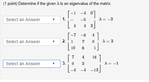 Solved Determine if the given ? is an eigenvalue of the | Chegg.com