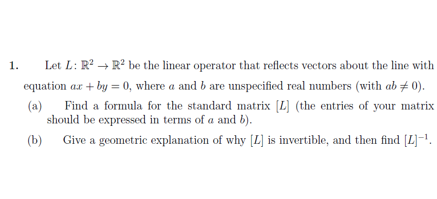 Solved 1. Let L: R2 + R2 be the linear operator that | Chegg.com
