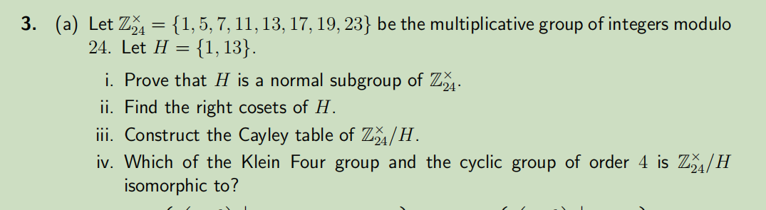 Solved (a) Let Z24×={1,5,7,11,13,17,19,23} be the | Chegg.com