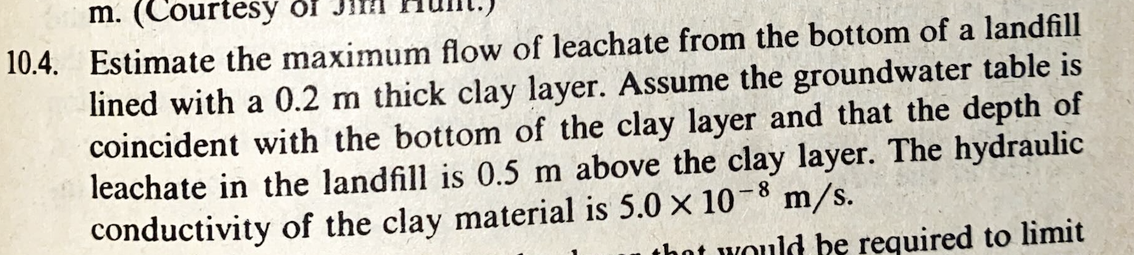 Solved 4. Estimate the maximum flow of leachate from the | Chegg.com