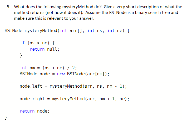 Solved 5. What does the following mysteryMethod do? Give a | Chegg.com