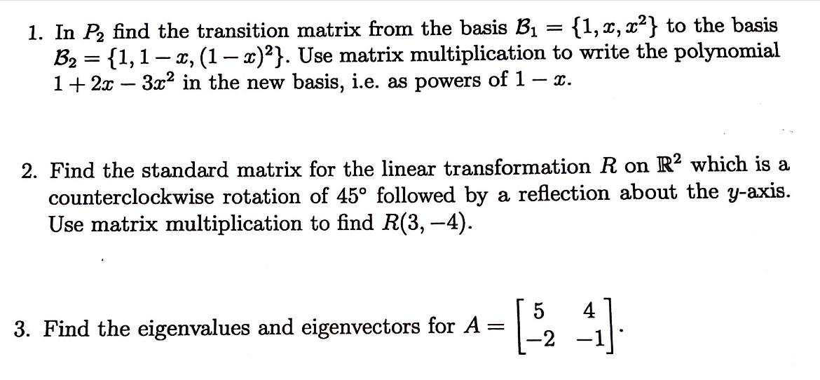 Solved 1. In P2 find the transition matrix from the basis | Chegg.com