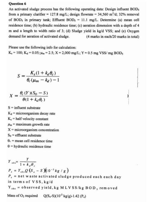 Solved Question 6 An activated sludge process has the | Chegg.com