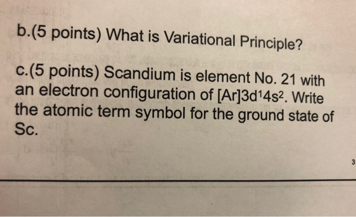 Solved b.(5 points) What is Variational Principle? c. (5 | Chegg.com