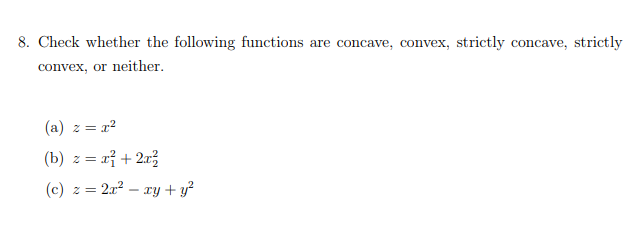 Solved 8. Check whether the following functions are concave, | Chegg.com