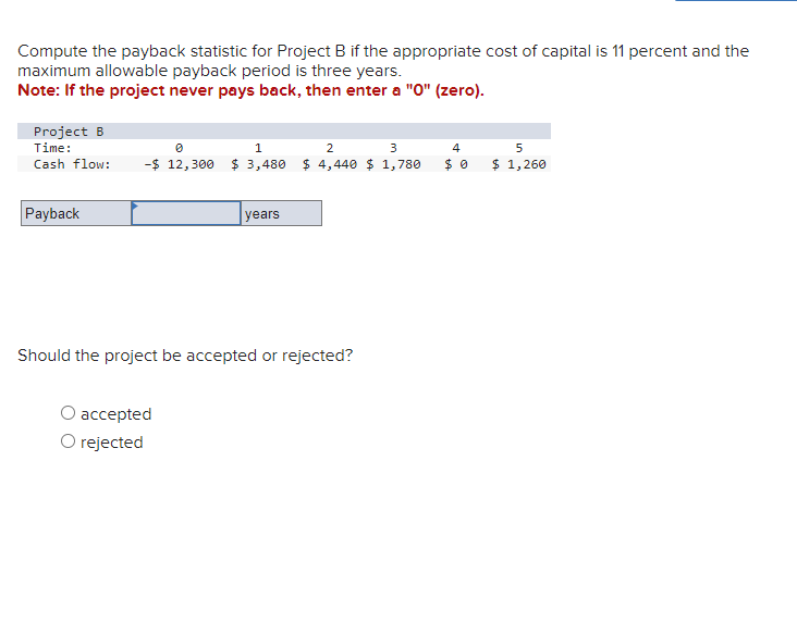 Solved Compute the payback statistic for Project B if the | Chegg.com