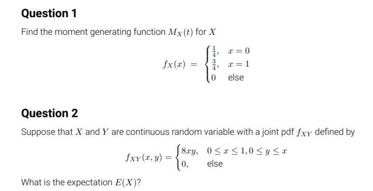 Solved Question 1 Find the moment generating function MX(t) | Chegg.com