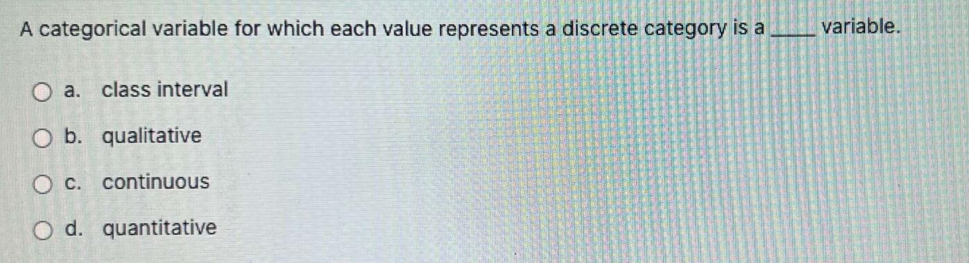 Solved A categorical variable for which each value | Chegg.com