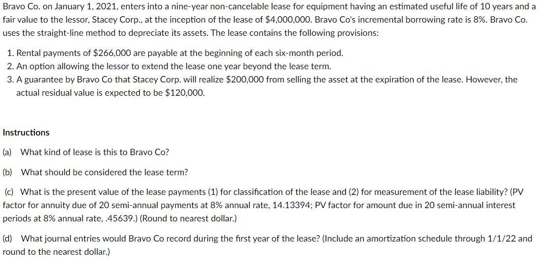 Solved Bravo Co. on January 1, 2021, enters into a nine-year | Chegg.com