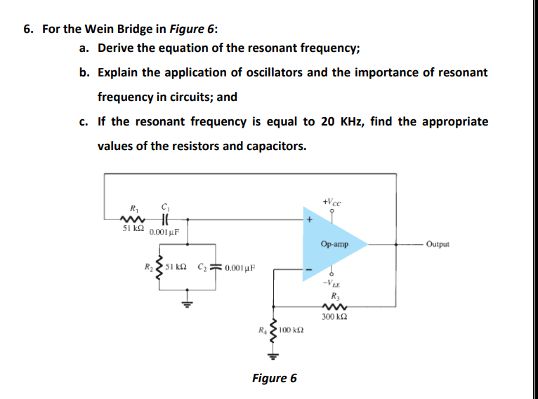 Solved 6. For the Wein Bridge in Figure 6 a. Derive the | Chegg.com