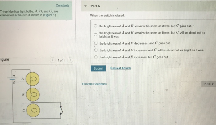 Solved Constants - Part A Three identical light bulbs, A, B, | Chegg.com