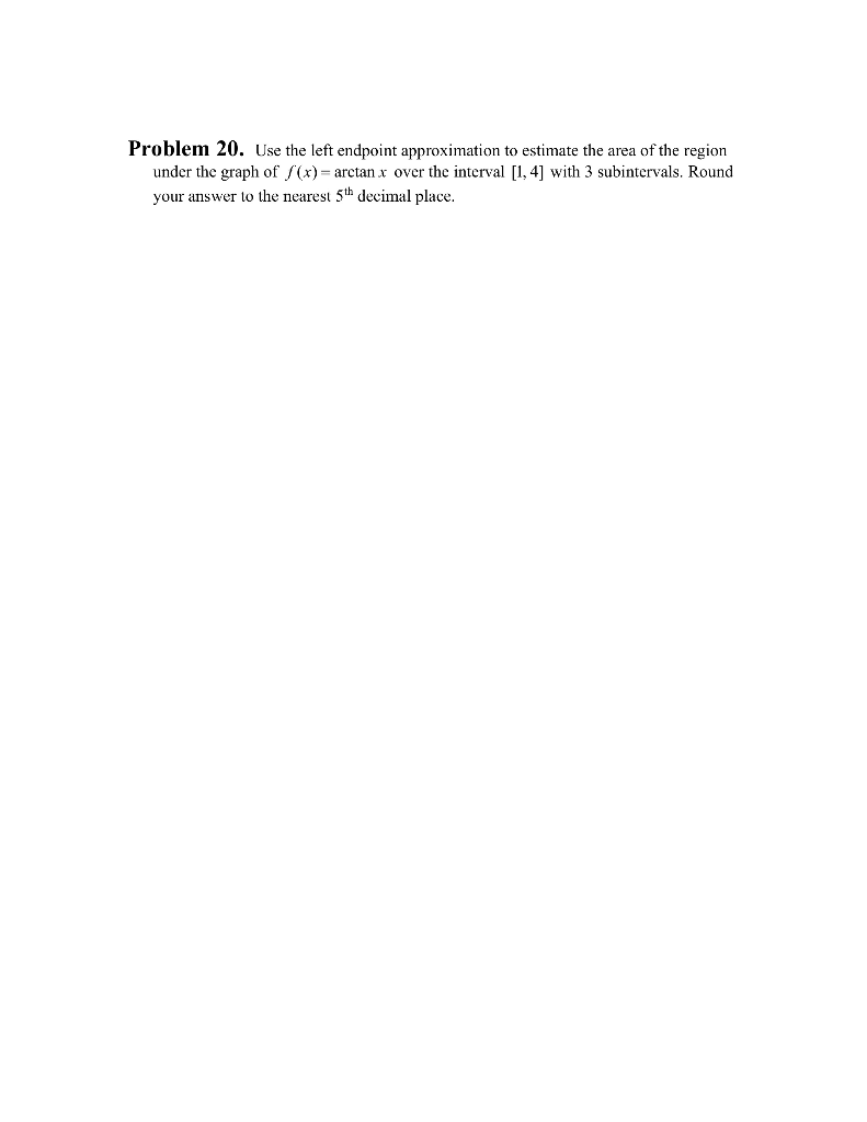 Solved Problem 20 Use The Left Endpoint Approximation To 7635