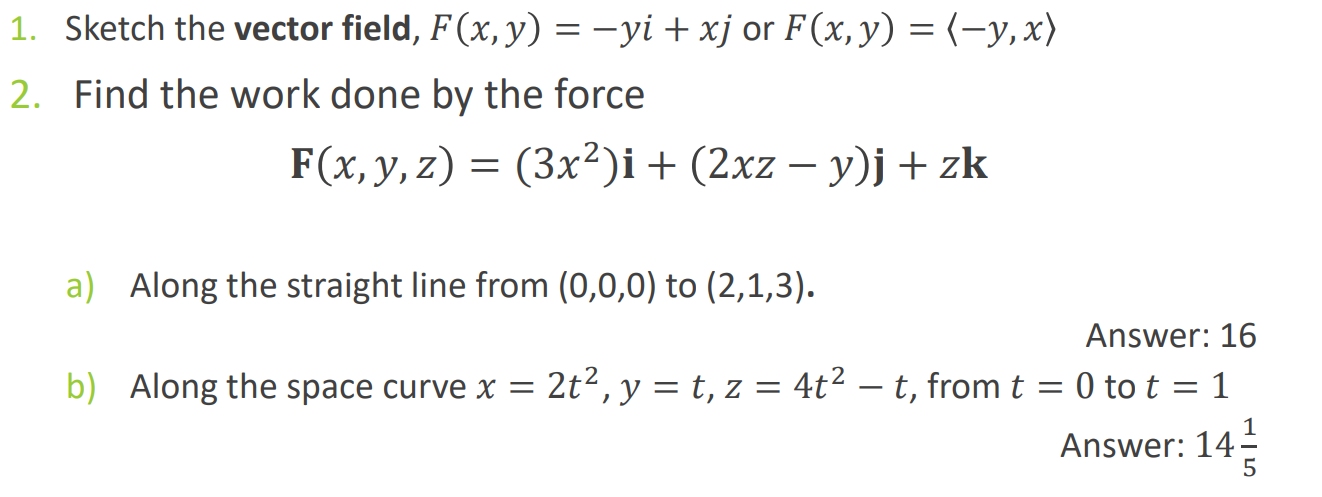 Solved 1. Sketch the vector field, F(x, y) = −yi + xj or | Chegg.com