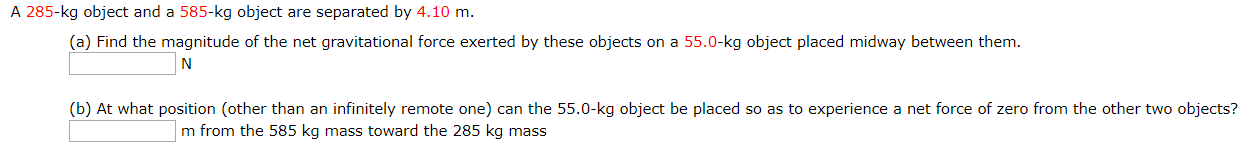 Solved A 285-kg object and a 585-kg object are separated by | Chegg.com