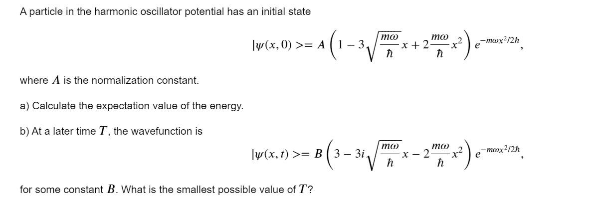 Solved A particle in the harmonic oscillator potential has | Chegg.com