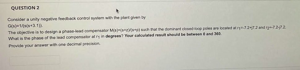 Solved Consider a unity negative feedback control system | Chegg.com