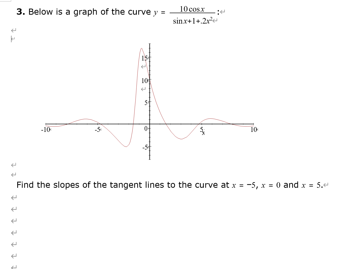 Solved 3. Below is a graph of the curve y=sinx+1+.2x210cosx | Chegg.com