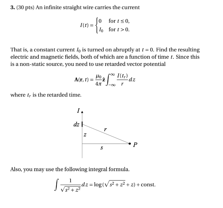 Solved 3. (30pts) An infinite straight wire carries the | Chegg.com