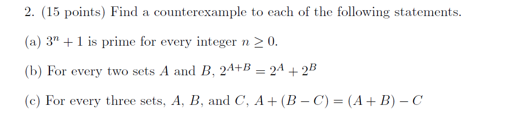 Solved 2. (15 points) Find a counterexample to each of the | Chegg.com