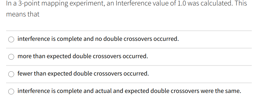 Solved In a 3-point mapping experiment, an Interference | Chegg.com