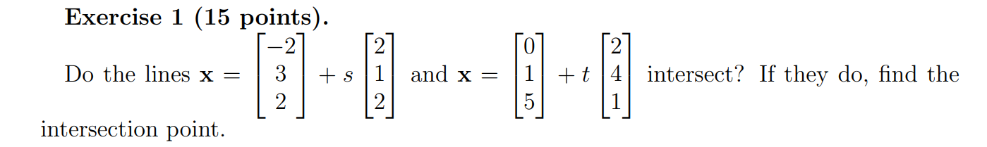 Solved Exercise 1 (15 points). Do the lines | Chegg.com