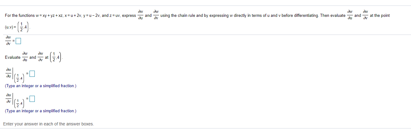 Solved dw For the functions w = xy + y2 + xz, x=u +2v, | Chegg.com