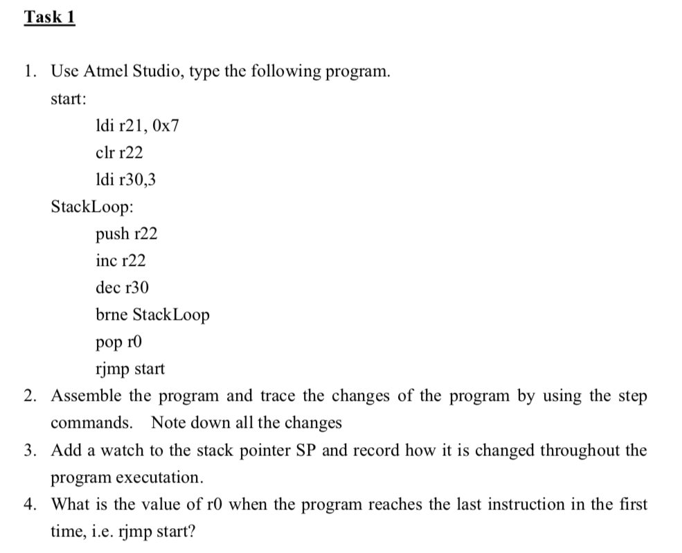Task 1 1. Use Atmel Studio, type the following | Chegg.com