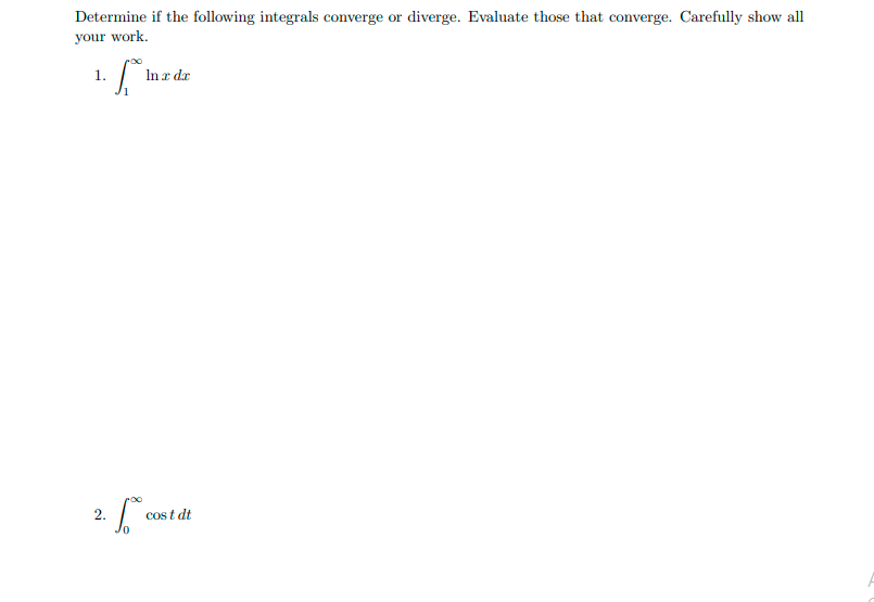 Solved Determine if the following integrals converge or | Chegg.com