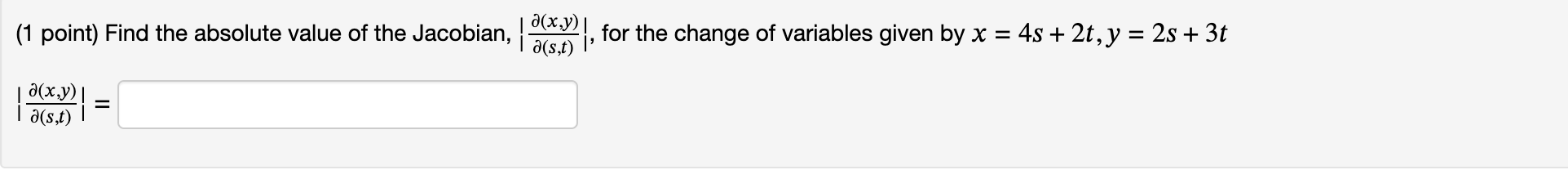 Solved (1 point) Find the absolute value of the Jacobian, | Chegg.com
