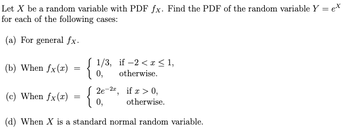 Solved Let X be a random variable with PDFfX. Find the PDF | Chegg.com