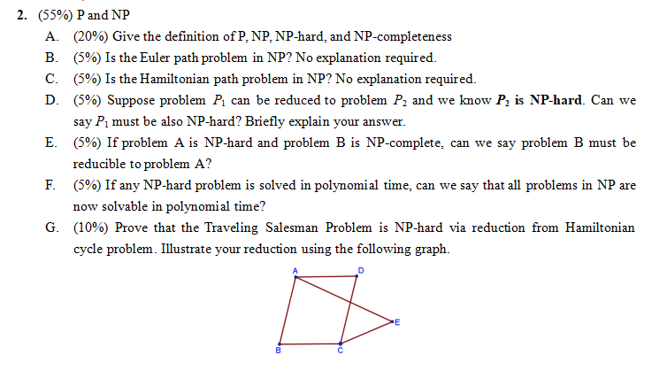 Solved 2. (55%) P and NP (2000) Give the definition of PNP, | Chegg.com