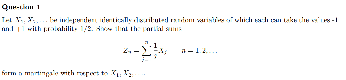 Solved Let X1,X2,… be independent identically distributed | Chegg.com