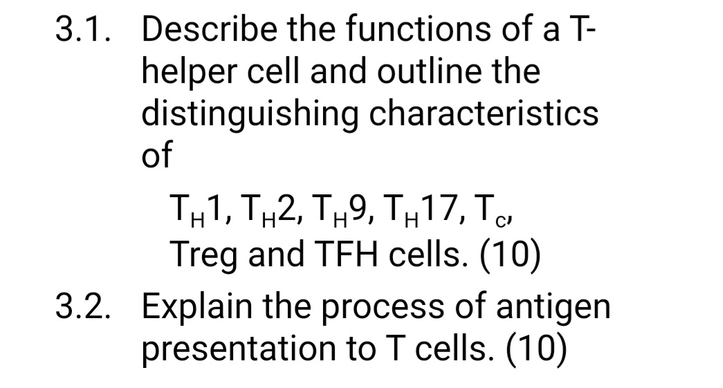 Solved 3.1. Describe the functions of a T− helper cell and | Chegg.com