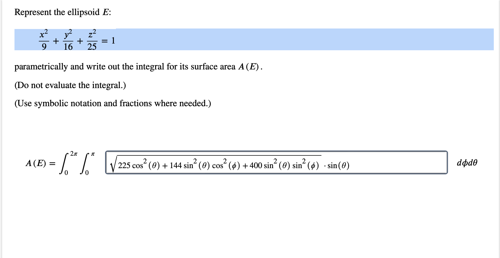 Solved Represent the ellipsoid E : 9x2+16y2+25z2=1 | Chegg.com