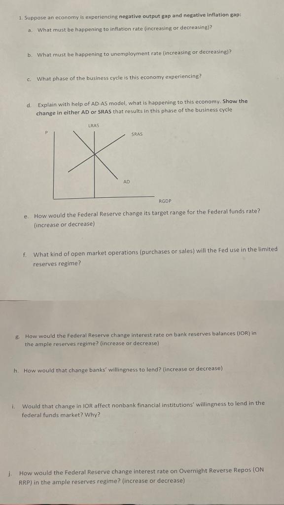 Solved 1. Suppose an economy is experiencing negative output | Chegg.com