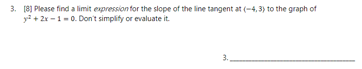 Solved [8] Please find a limit expression for the slope of | Chegg.com