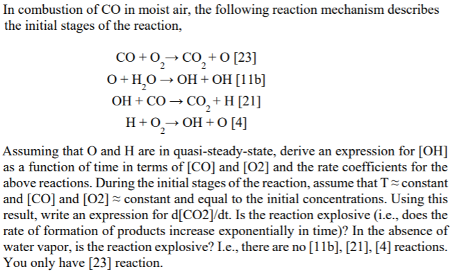 Solved In combustion of CO in moist air, the following | Chegg.com