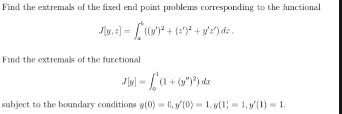 Solved Find the extremals of the fixed end point problems | Chegg.com