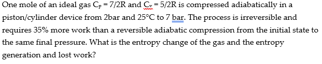 Solved One mole of an ideal gas Cp = 7/2R and Cx = 5/2R is | Chegg.com
