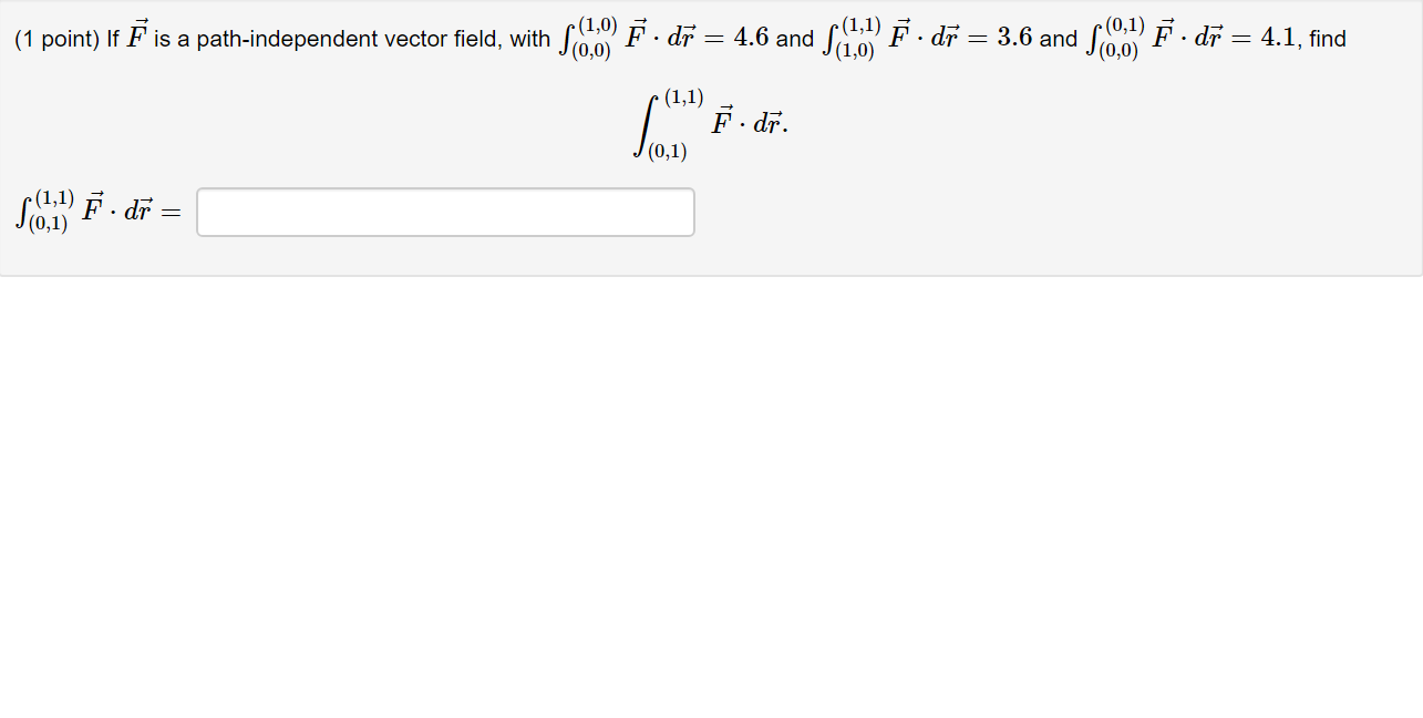 Solved (1 point) If F is a path-independent vector field, | Chegg.com