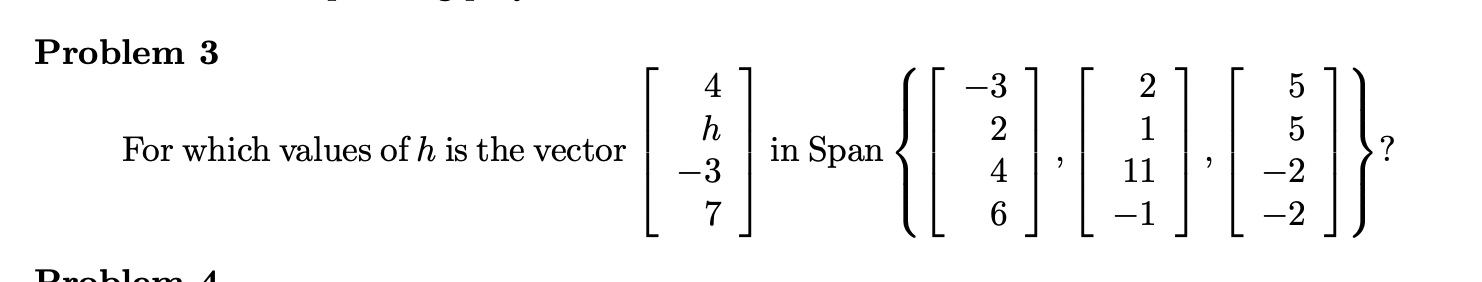 Solved Problem 3 For which values of h is the vector | Chegg.com