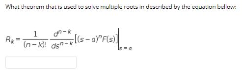Solved What theorem that is used to solve multiple roots in | Chegg.com
