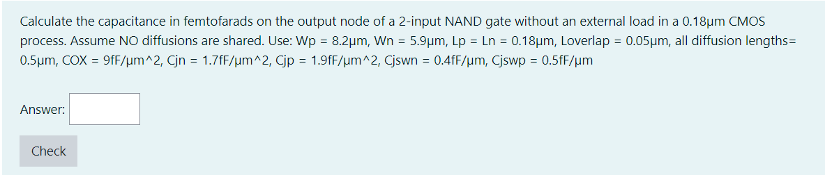 Solved Calculate the capacitance in femtofarads on the | Chegg.com