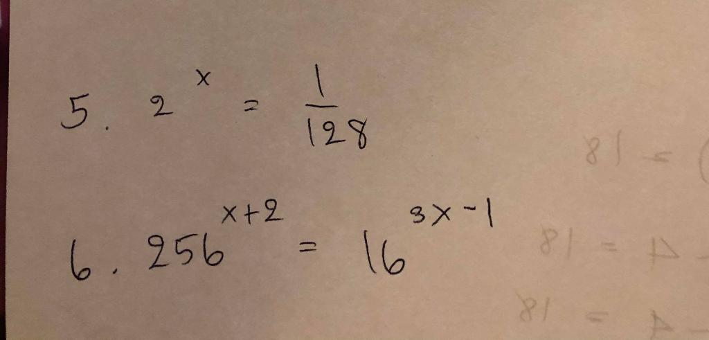 Solved X 5 2 1 128 31 3-1 X+2 X오 6. 256 16 이 | Chegg.com