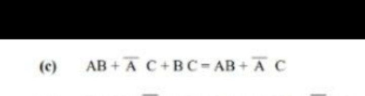 Solved (c) AB+ A C+ BC = AB+ AC | Chegg.com