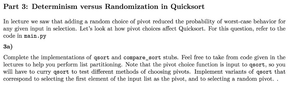 Solved Part 3: Determinism versus Randomization in Quicksort | Chegg.com