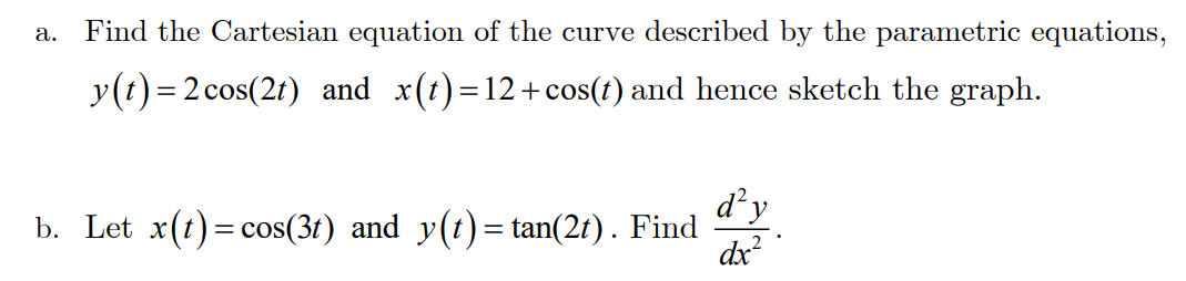 Solved a. Find the Cartesian equation of the curve described | Chegg.com