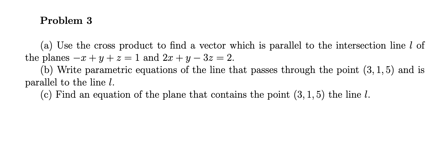 Solved Problem 3 (a) Use the cross product to find a vector | Chegg.com