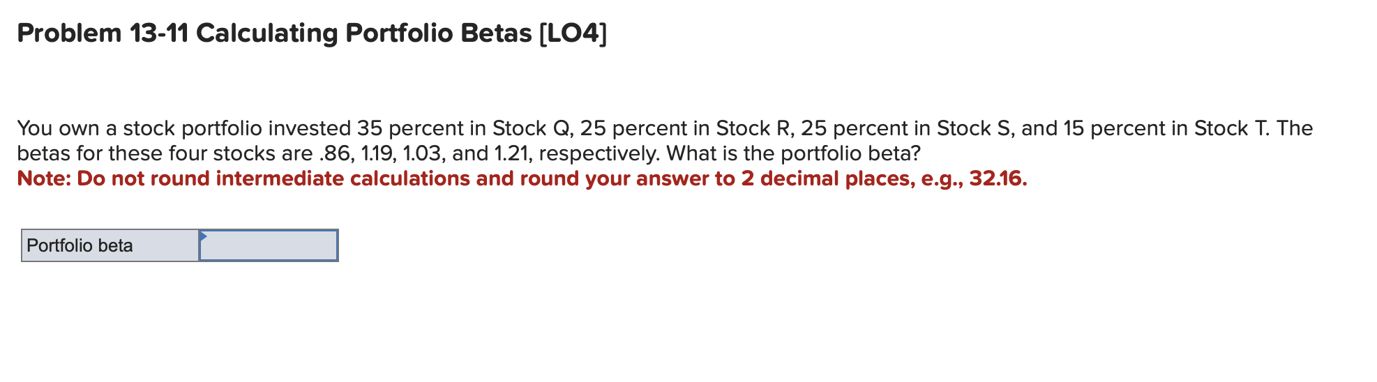 Solved Problem 13-11 ﻿Calculating Portfolio Betas [LO4]You | Chegg.com