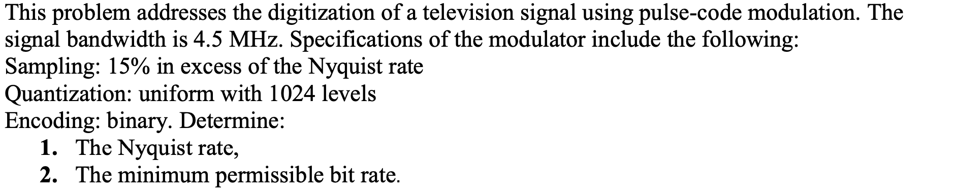 Solved This problem addresses the digitization of a | Chegg.com